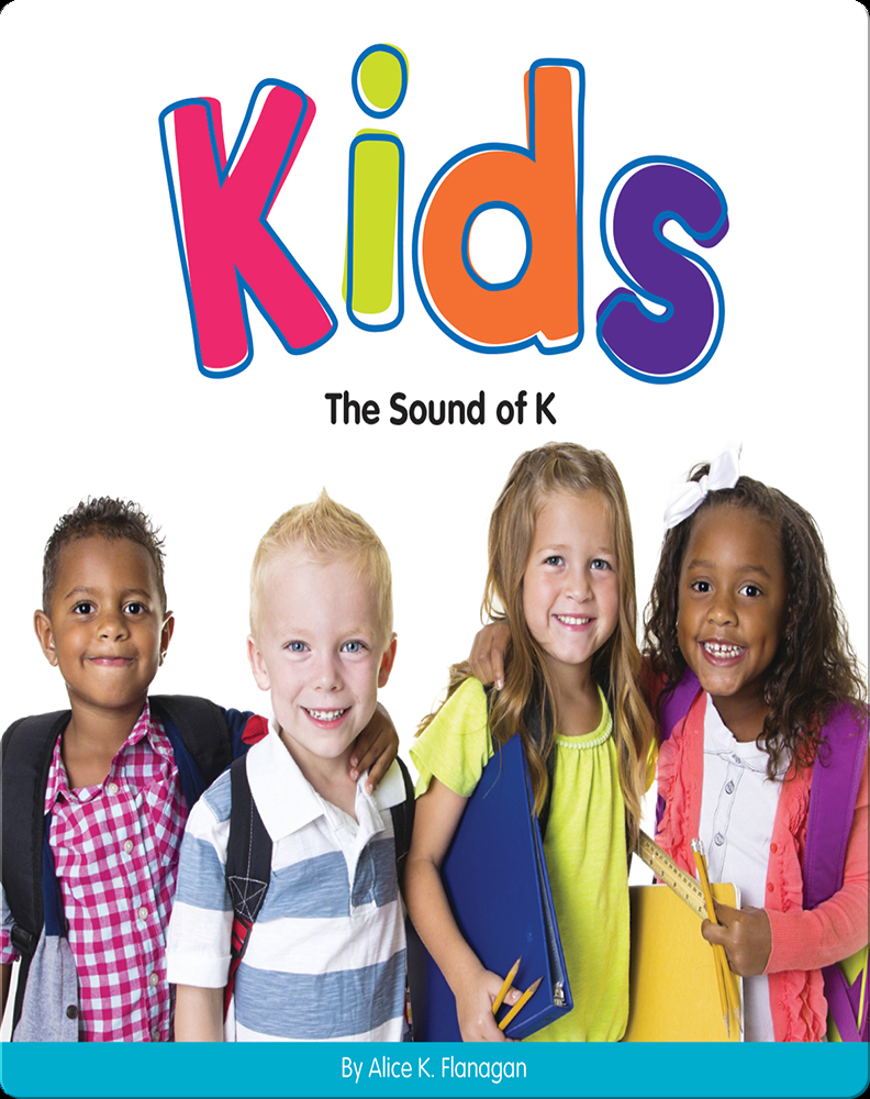 Kids: The Sound of K Book by Alice K. Flanagan | Epic