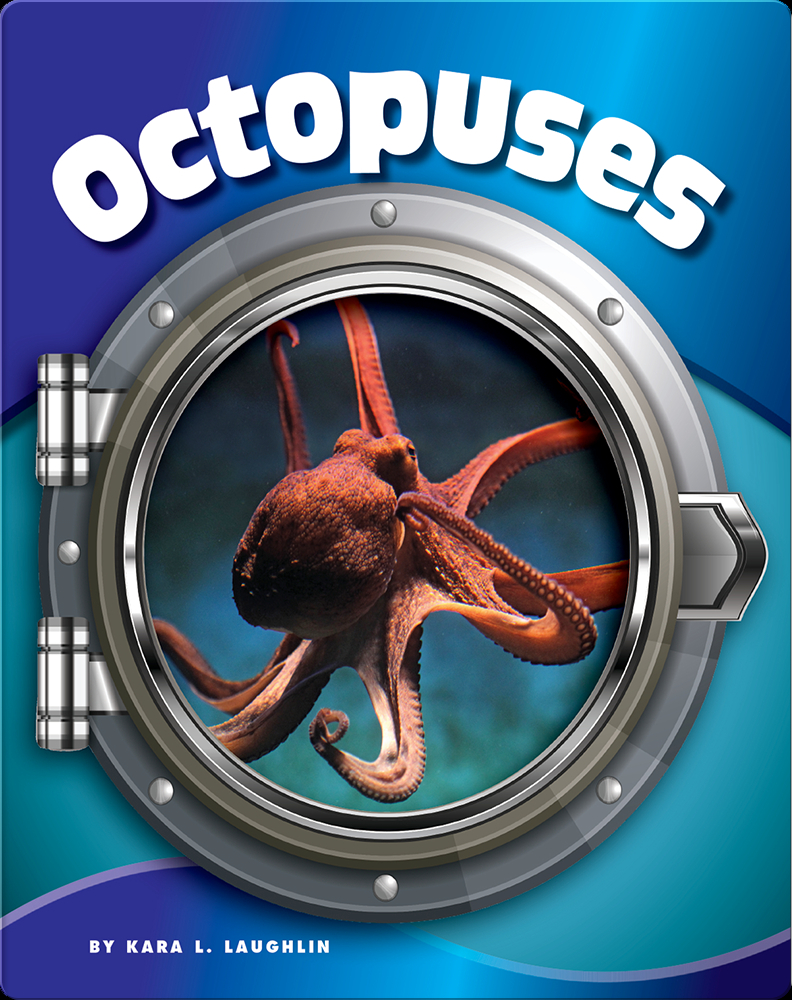 Octopuses Book by Kara L. Laughlin | Epic