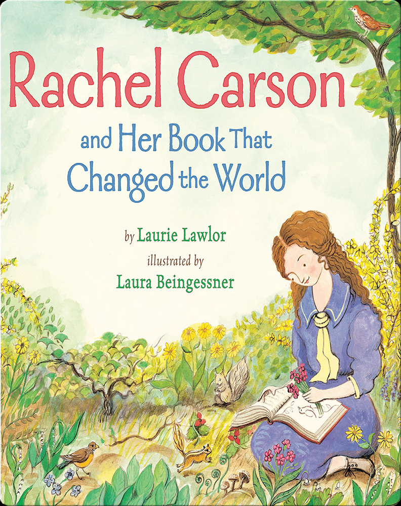 Rachel Carson and Her Book That Changed the World Book by Laurie Lawlor ...