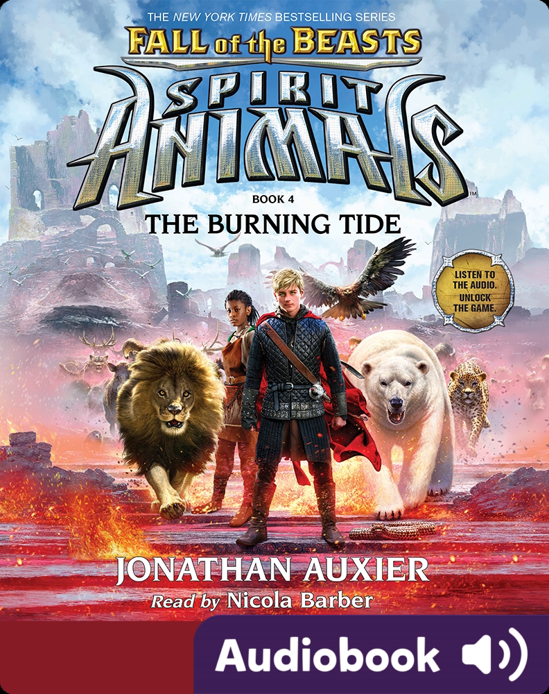 Spirit Animals: Fall of the Beasts #4: The Burning Tide Children's ...