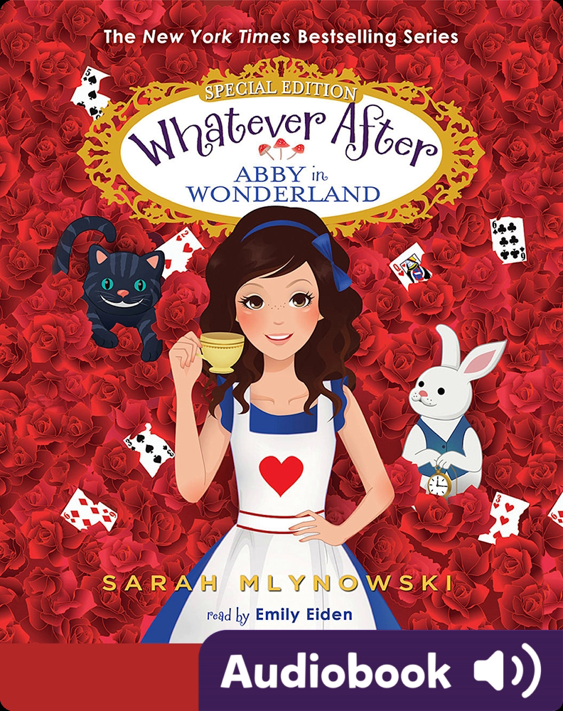 Whatever After: Special Edition: Abby in Wonderland Children's ...