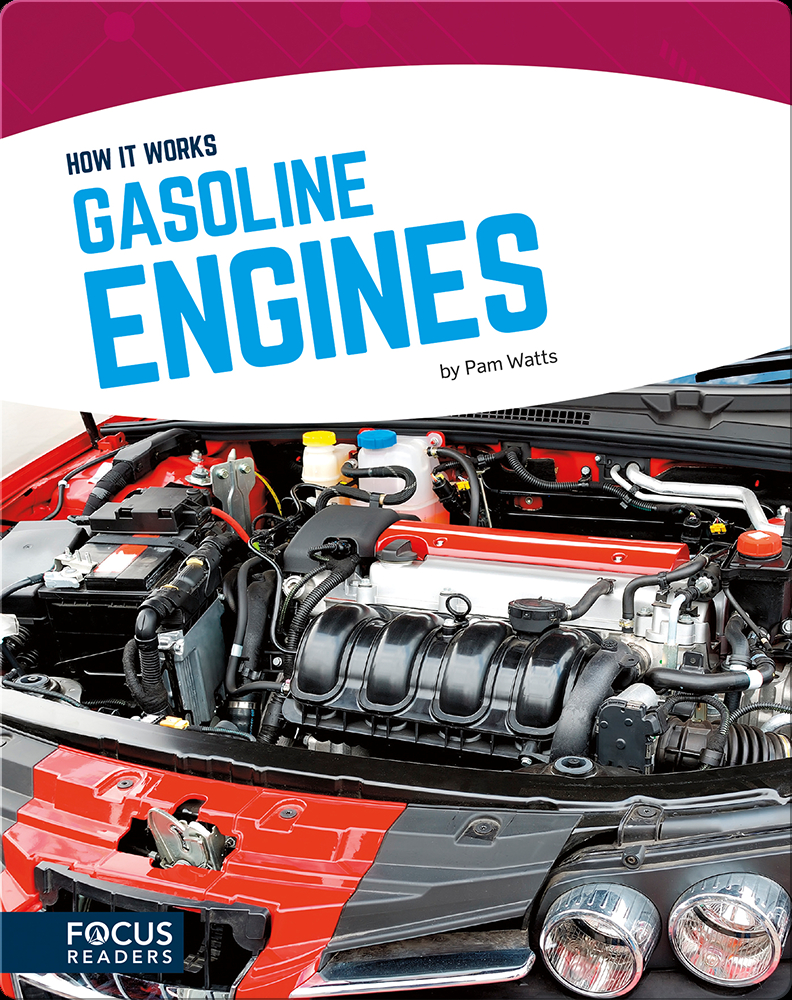 Gasoline Engines Book by Pam Watts | Epic