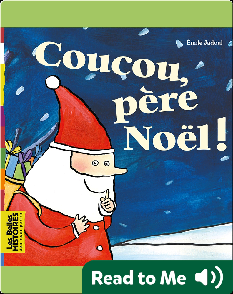 Coucou père Noël ! Book by Émile Jadoul | Epic