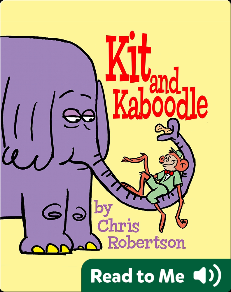 Kit and Kaboodle Book by Chris Robertson | Epic