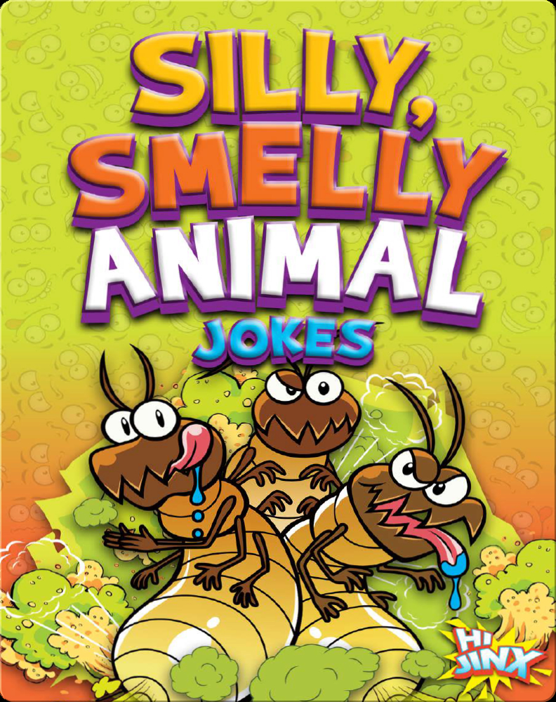 Silly, Smelly Animal Jokes Book by Julia Garstecki | Epic