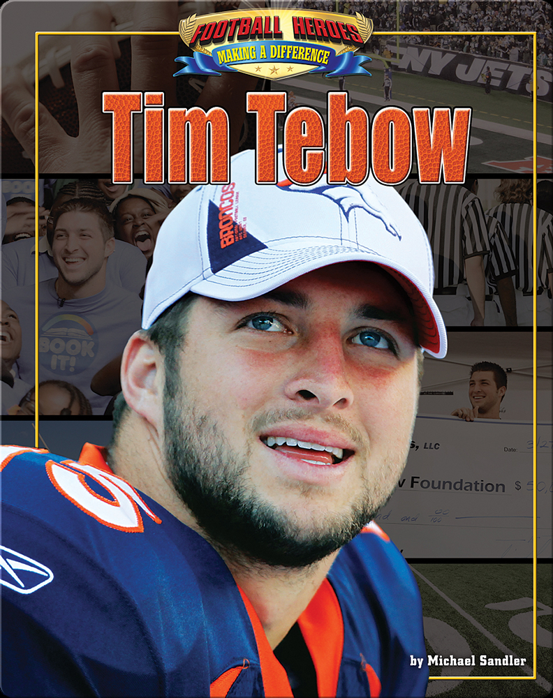 Tim Tebow Book by Michael Sandler | Epic