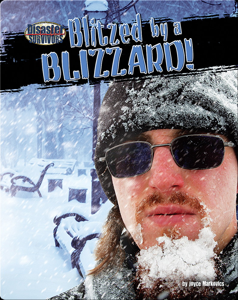 Blitzed by a Blizzard! Book by Joyce Markovics | Epic
