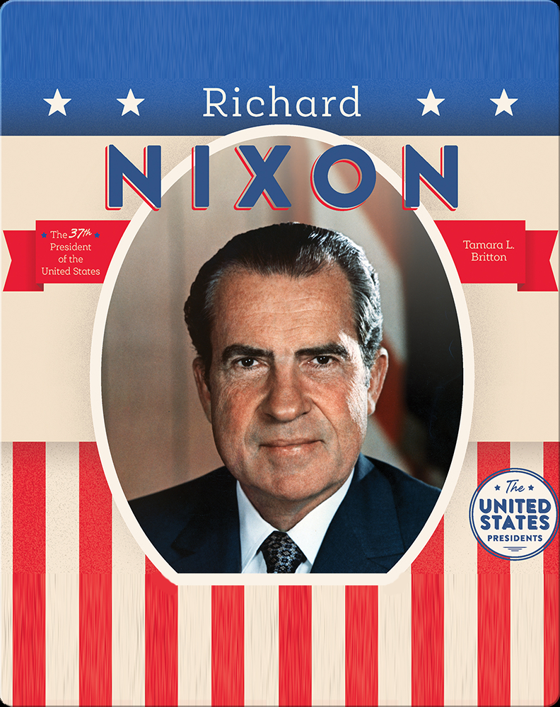 Richard Nixon Book by Tamara L. Britton | Epic