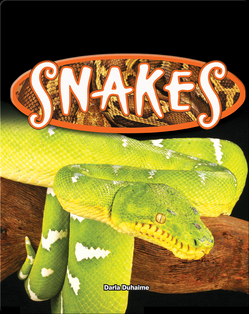 Snakes Book by Darla Duhaime | Epic