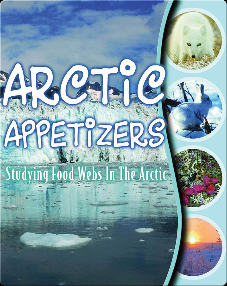Arctic Appetizers Book by Gwendolyn Hooks | Epic