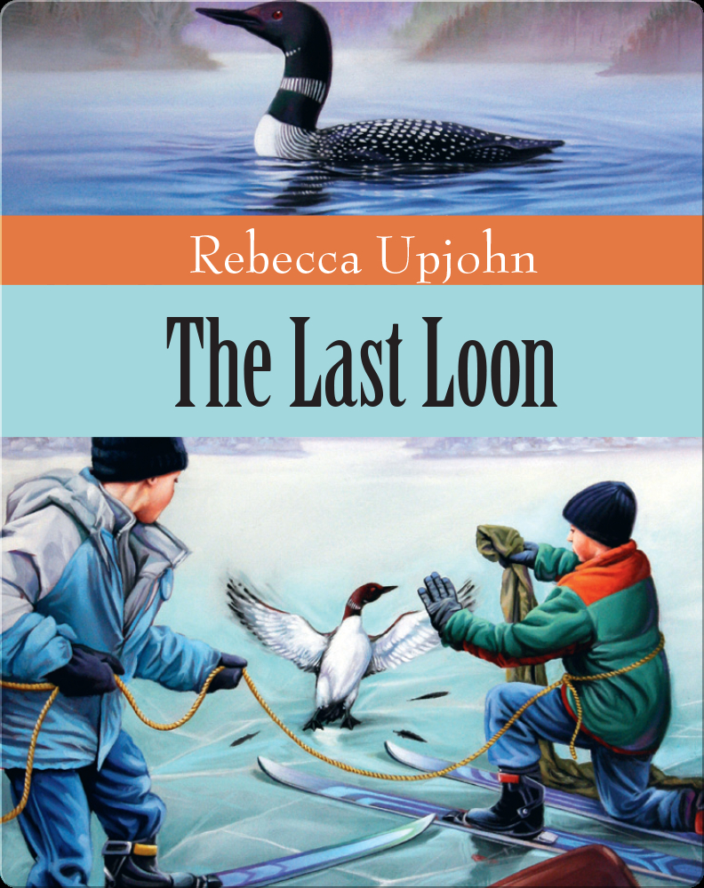 The Last Loon Book by Rebecca Upjohn | Epic