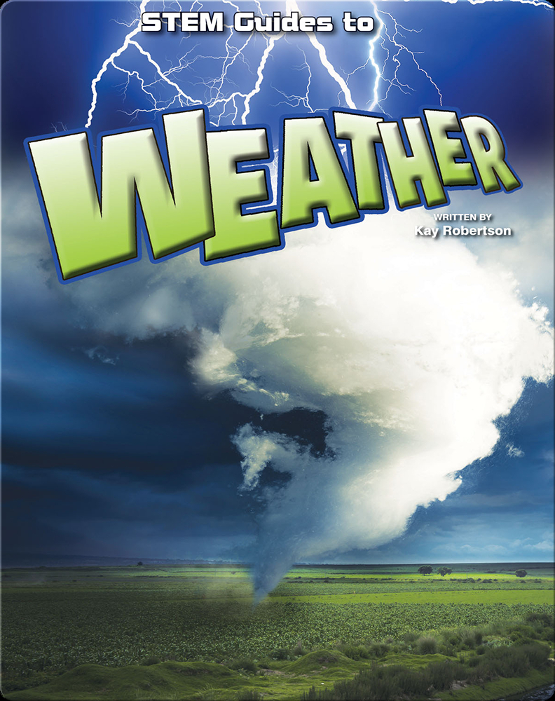 Stem Guides To Weather Book by Kay Robertson | Epic