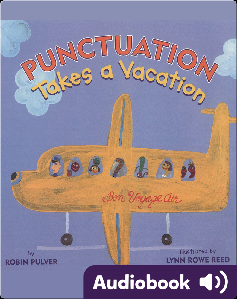 Punctuation Takes a Vacation Children's Audiobook by Robin Pulver ...