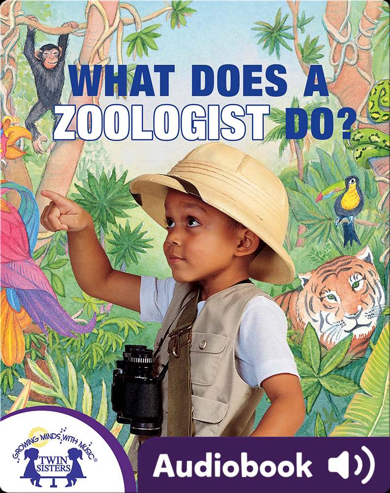 What Does a Zoologist Do? Children's Audiobook by Kim Mitzo Thompson ...