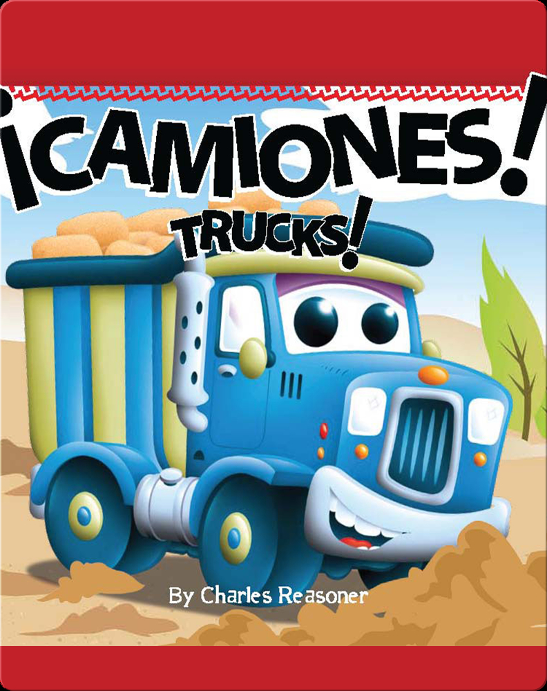¡Camiones! (Trucks!) Book by Charles Reasoner | Epic