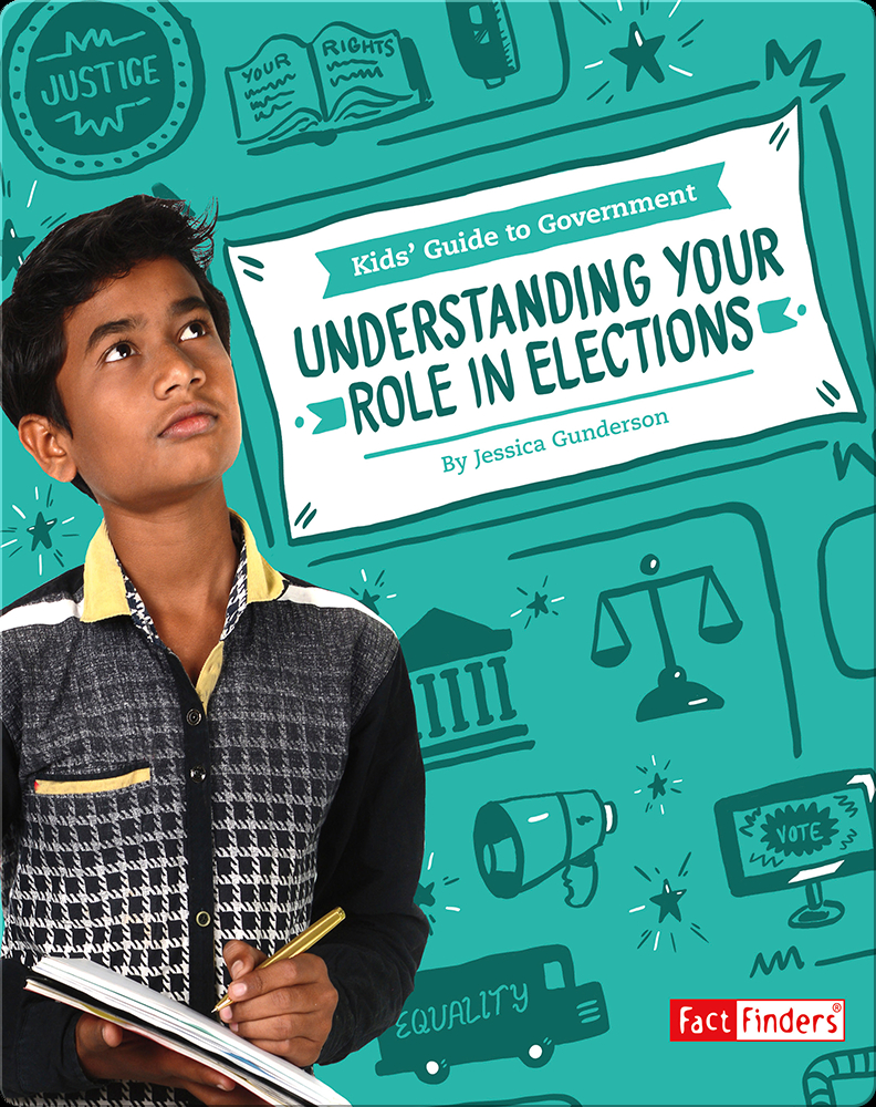 Understanding Your Role in Elections Book by Jessica Gunderson | Epic