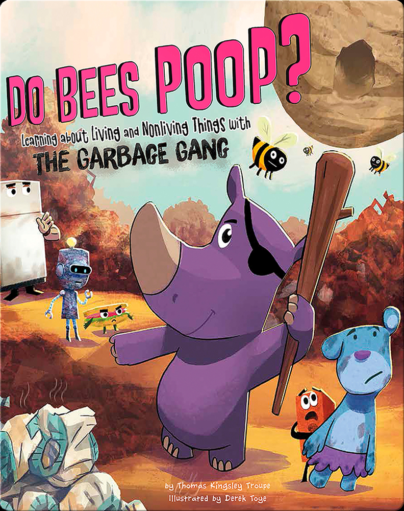 Do Bees Poop? : Learning about Living and Nonliving Things with the ...