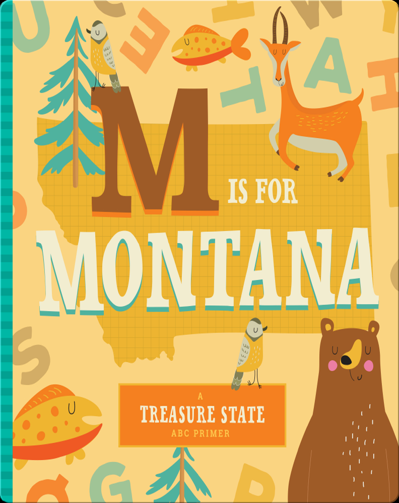 M is for Montana: A Treasure State ABC Primer Book by Stephanie Miles ...
