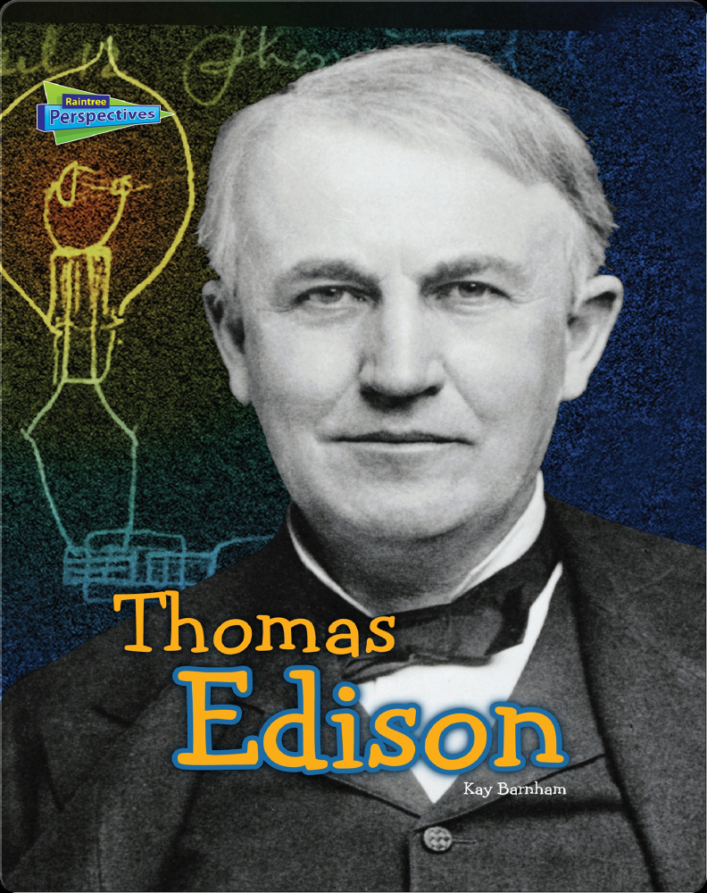 Thomas Edison Book by Kay Barnham | Epic