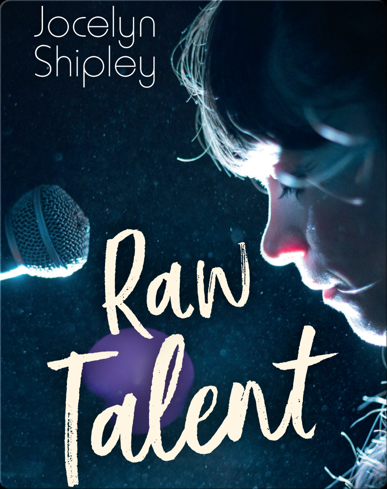 Raw Talent Book by Jocelyn Shipley | Epic