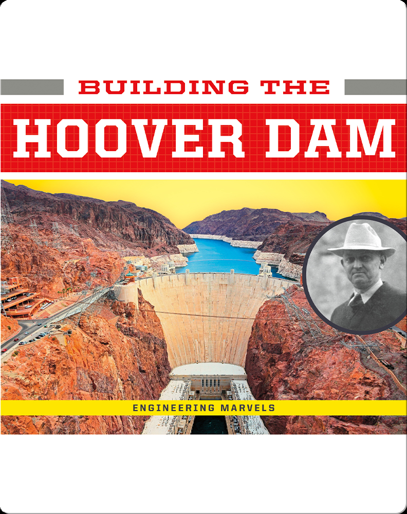 Building the Hoover Dam Book by Elsie Olson | Epic
