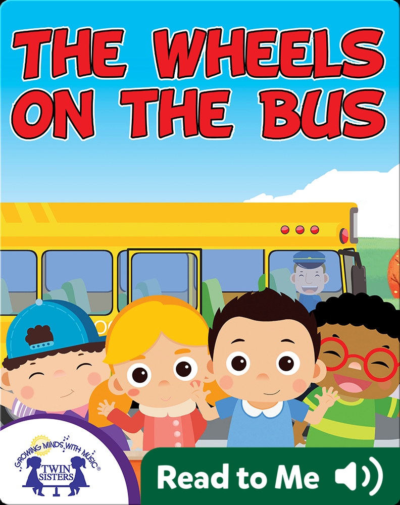 The Wheels On The Bus Book by Karen Mitzo Hilderbrand, Kim Thompson | Epic