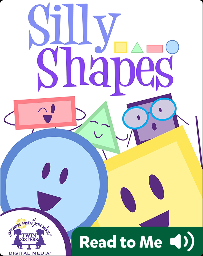 Silly Shapes Book by Kim Mitzo Thompson, Karen Mitzo Hilderbrand | Epic
