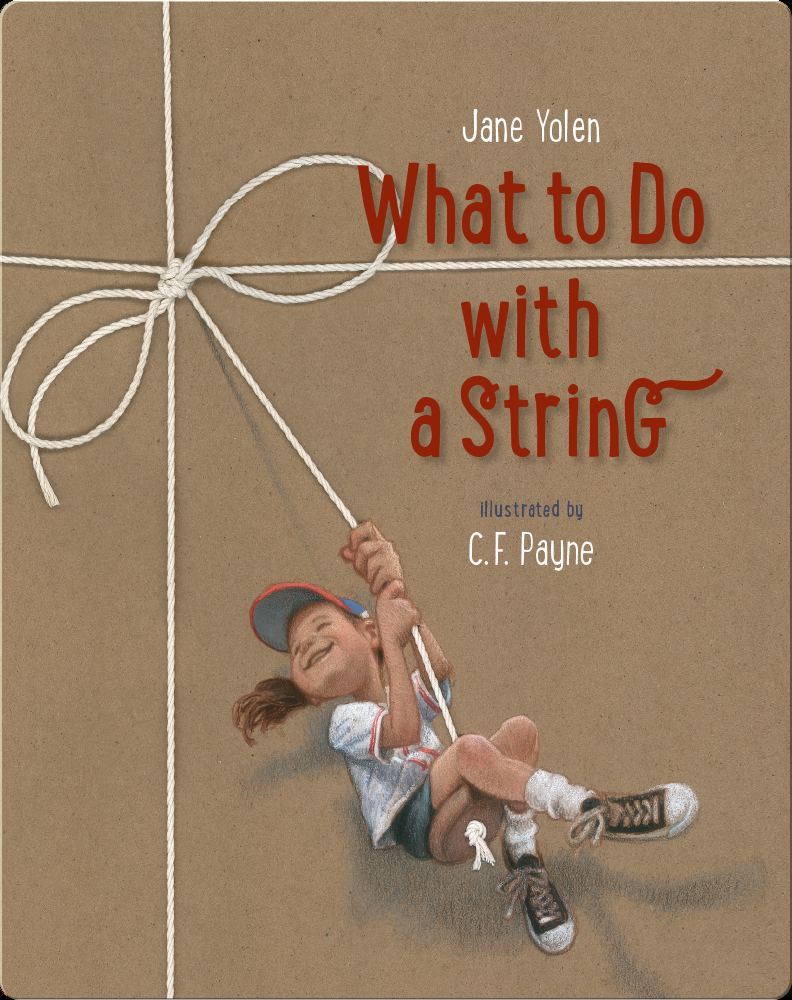What to Do with a String Book by Jane Yolen | Epic