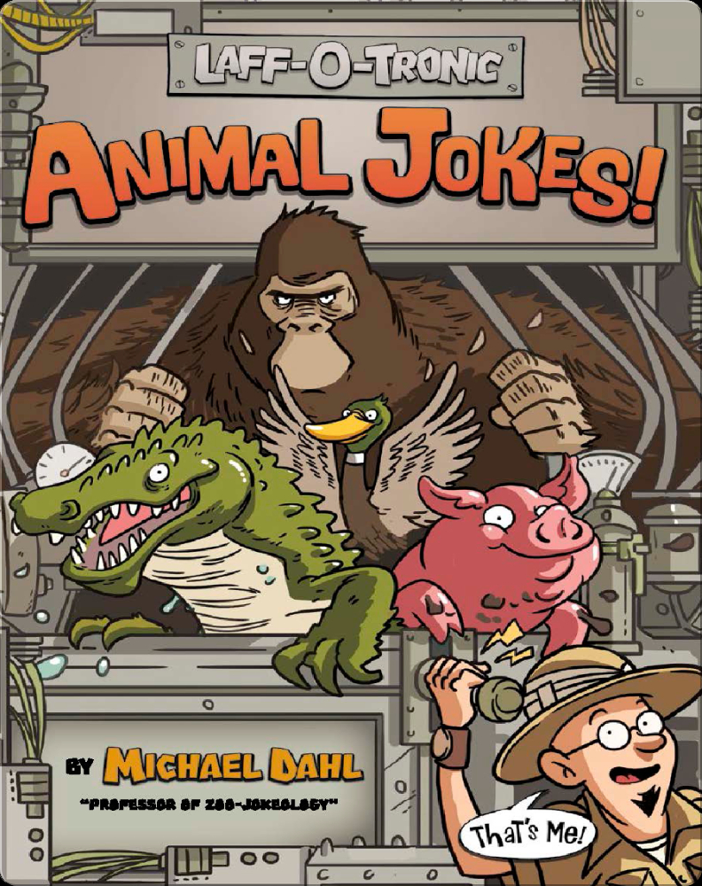 Laff-O-Tronic Animal Jokes! Book by Michael Dahl | Epic