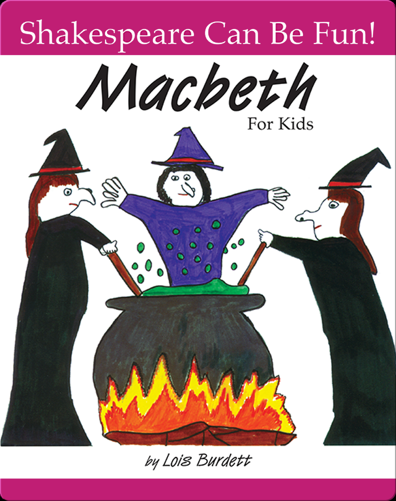 Macbeth for Kids Book by Lois Burdett | Epic