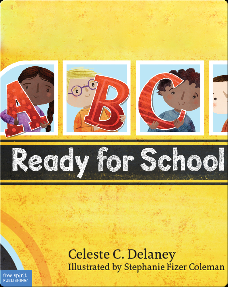ABC Ready for School: An Alphabet of Social Skills Book by Celeste ...