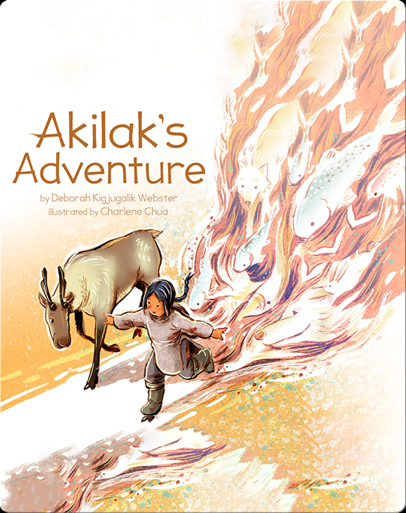 Akilak's Adventure Book by Deborah Kigjugalik Webster | Epic