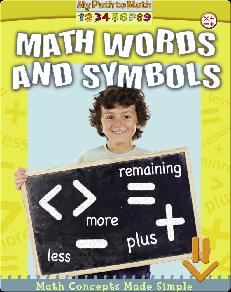 Math Words and Symbols Book by Lynn Peppas | Epic