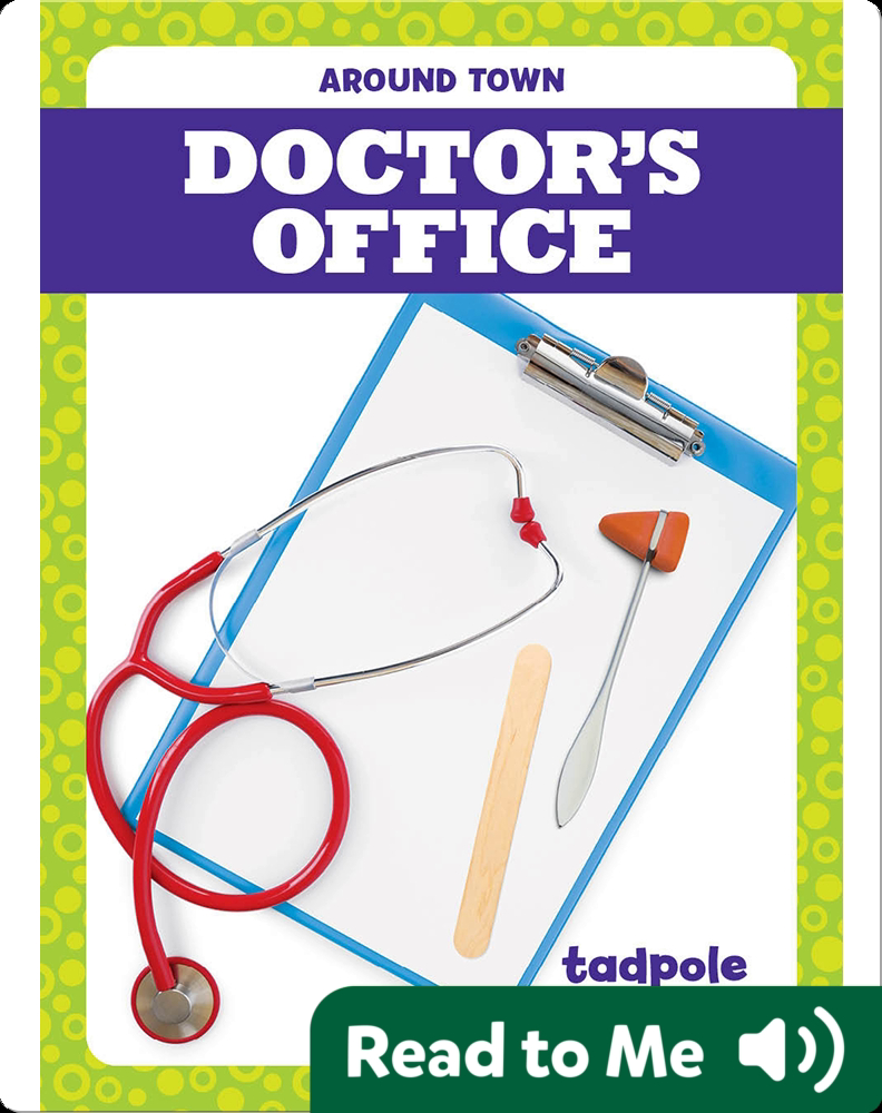 Around Town: Doctor's Office Book by Adeline J. Zimmerman | Epic