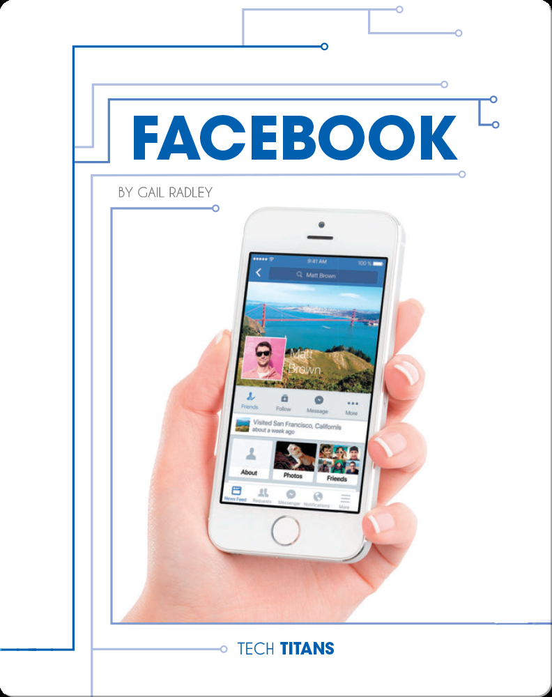 Tech Titans: Facebook Book by Gail Radley | Epic