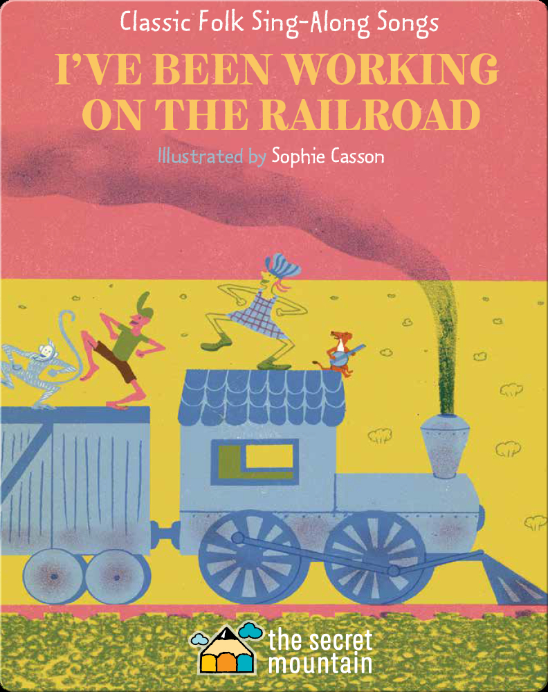 I've Been Working on the Railroad Book by Public Domain | Epic