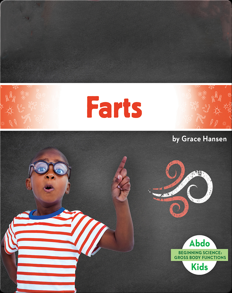 Gross Body Functions: Farts Book by Grace Hansen | Epic