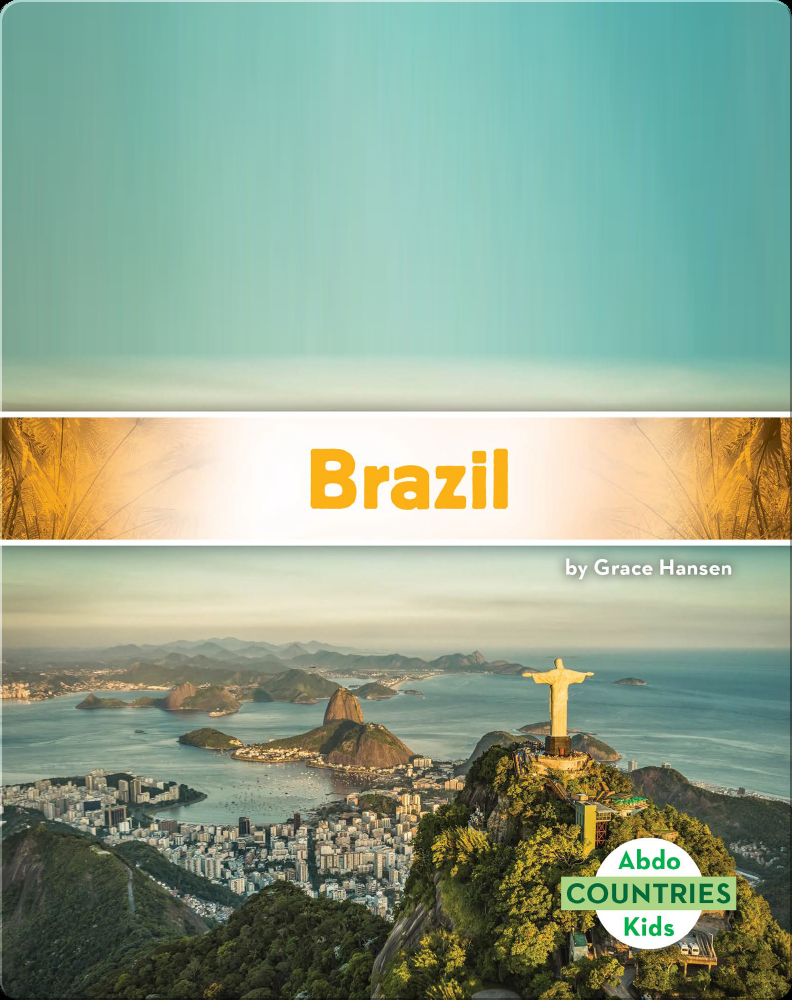 Countries: Brazil Book by Grace Hansen | Epic