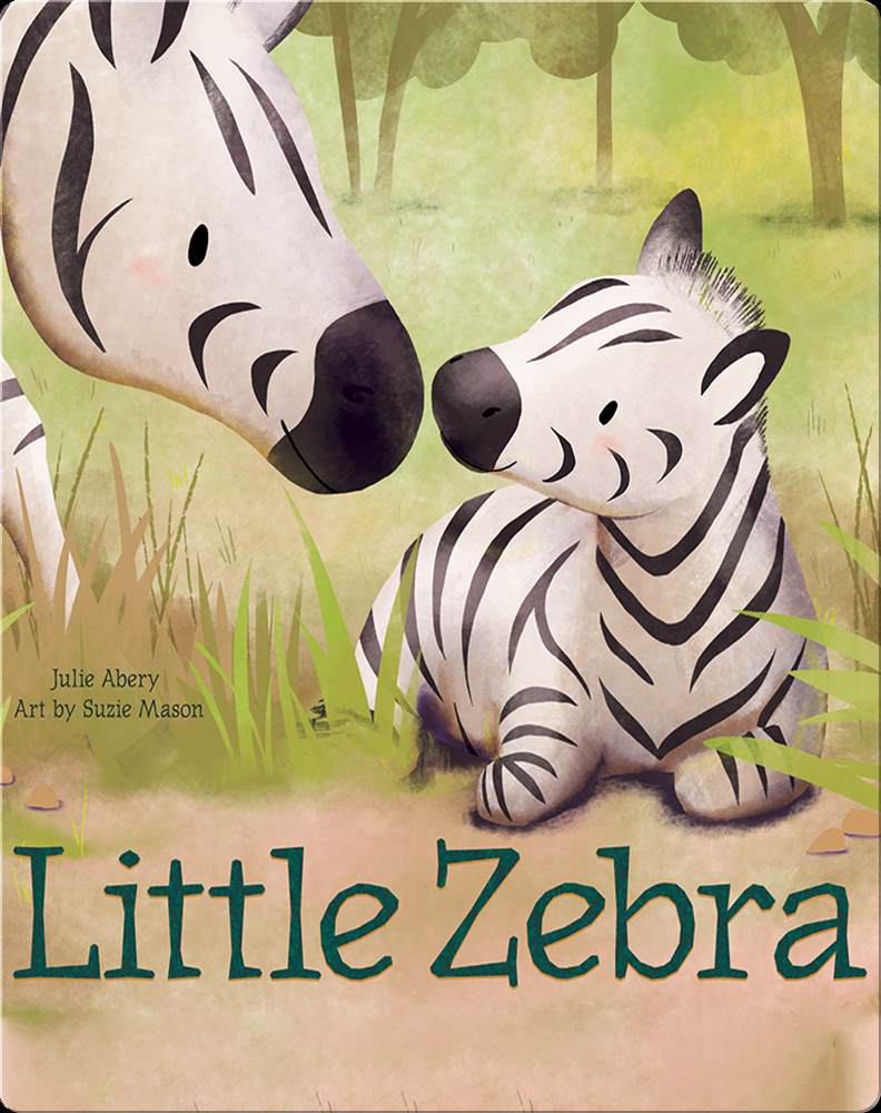 Little Animal Friends: Little Zebra Book by Julie Abery | Epic