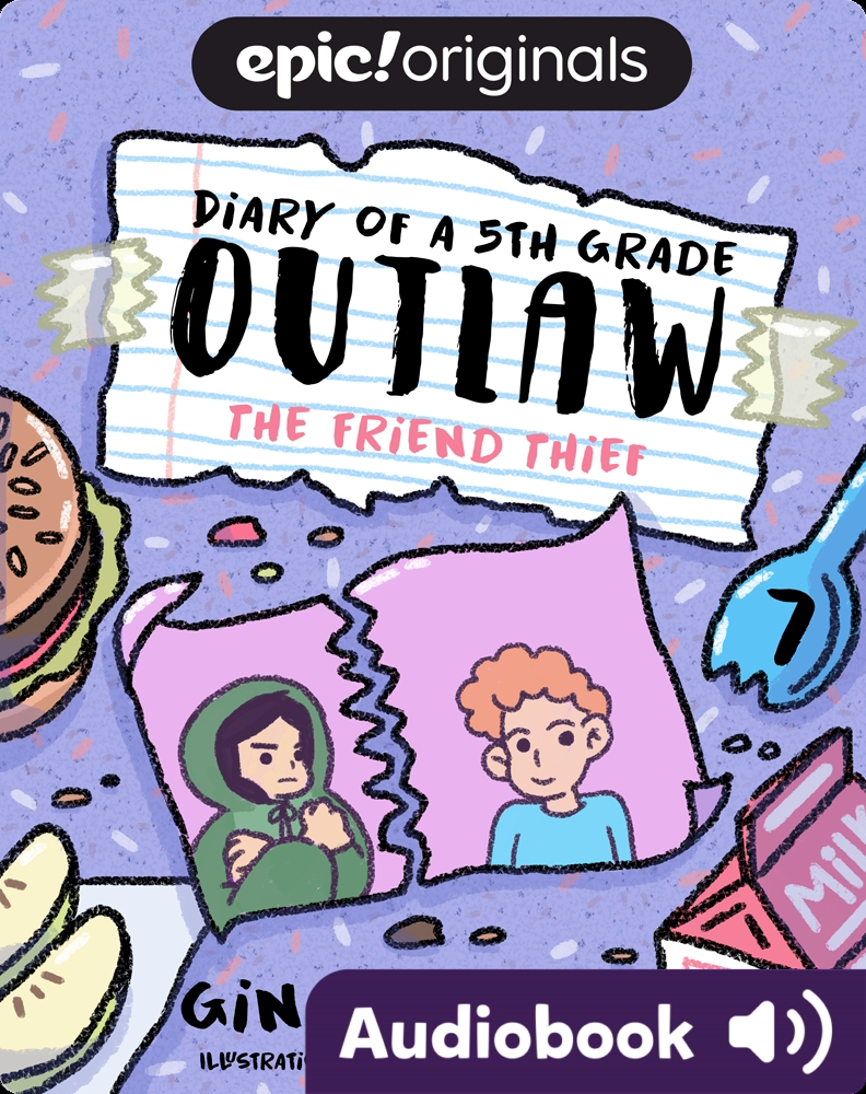 Diary of a 5th Grade Outlaw Book 7: The Friend Thief Children's ...