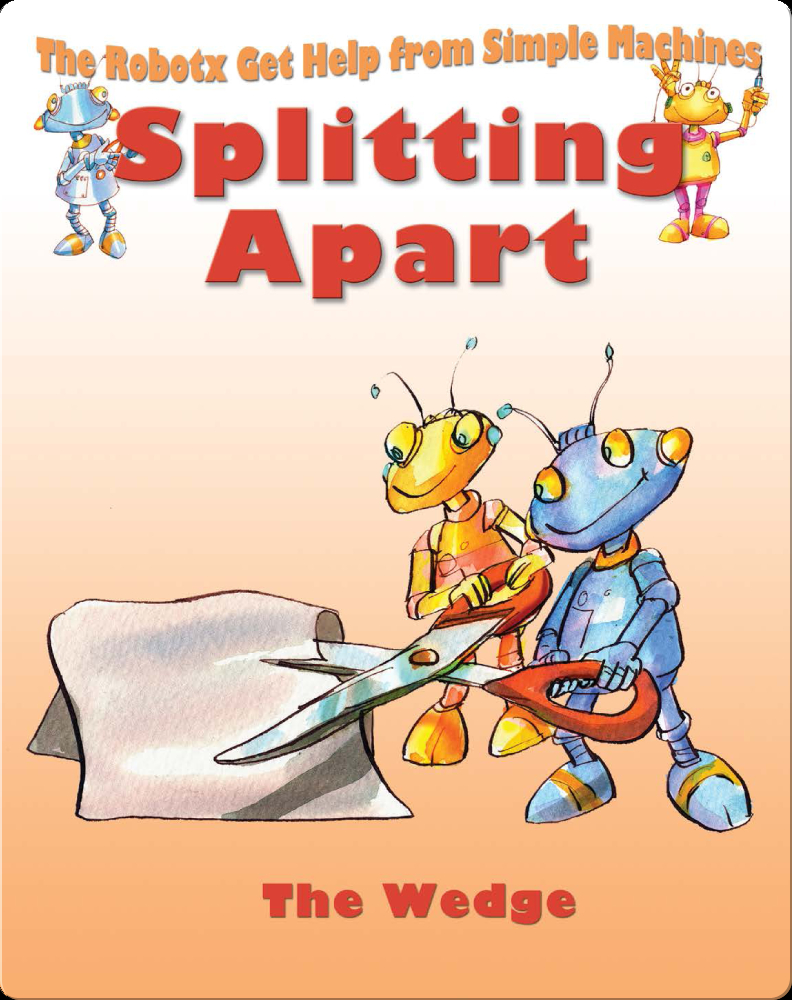 Splitting Apart: The Wedge Book by Gerry Bailey | Epic
