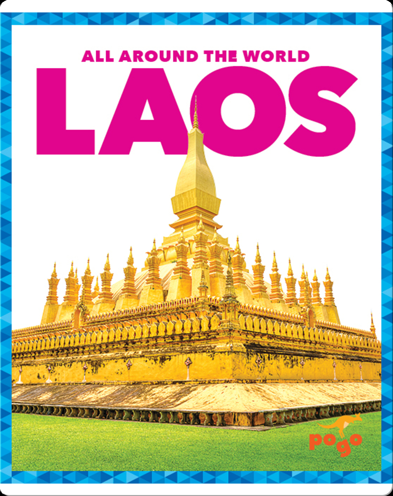 All Around the World: Laos Book by Kristine Spanier, MLIS | Epic