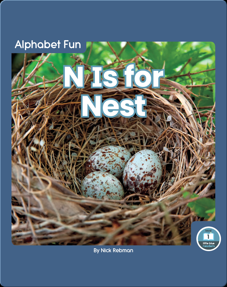 Alphabet Fun: N is for Nest Book by Nick Rebman | Epic