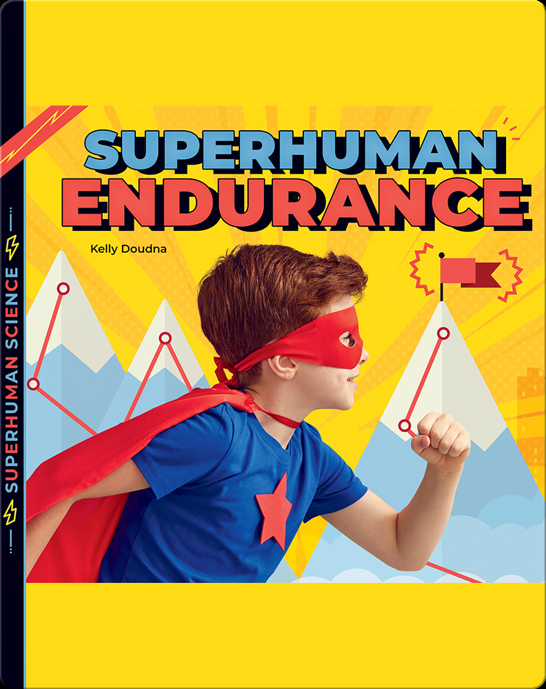 Superhuman Endurance Book by Kelly Doudna | Epic