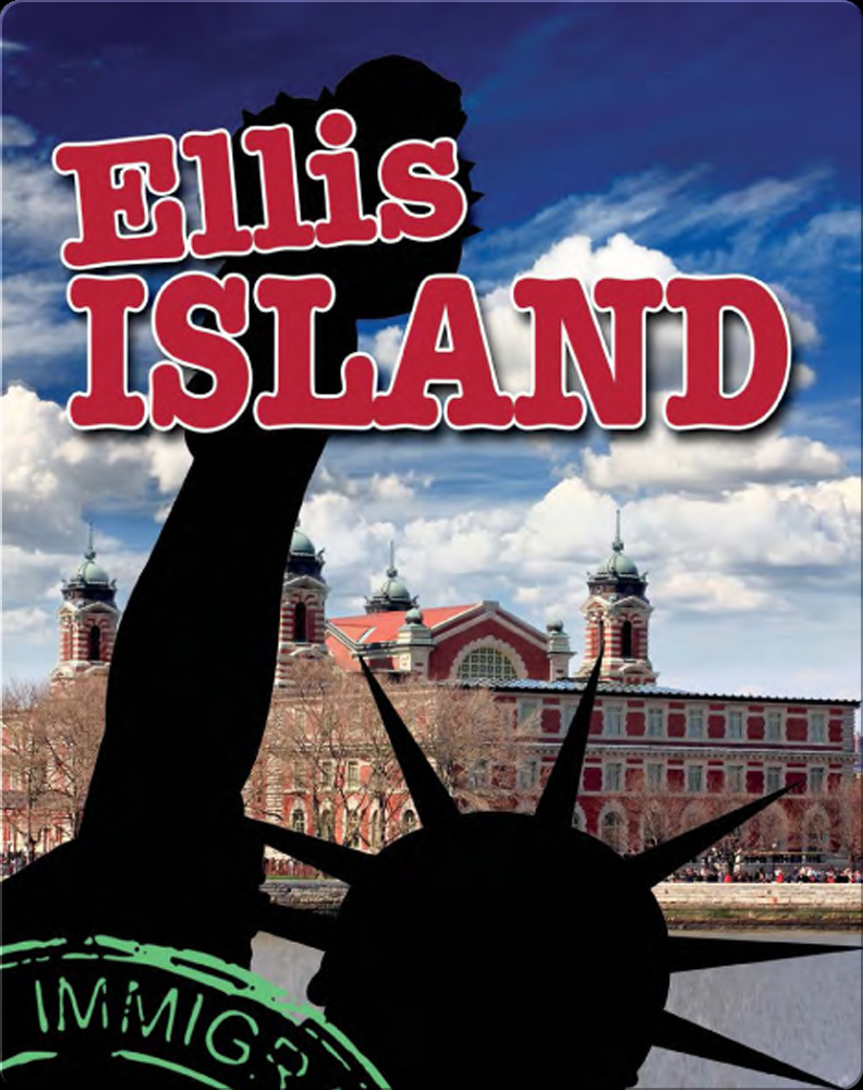 Ellis Island Book by Molly Aloian | Epic