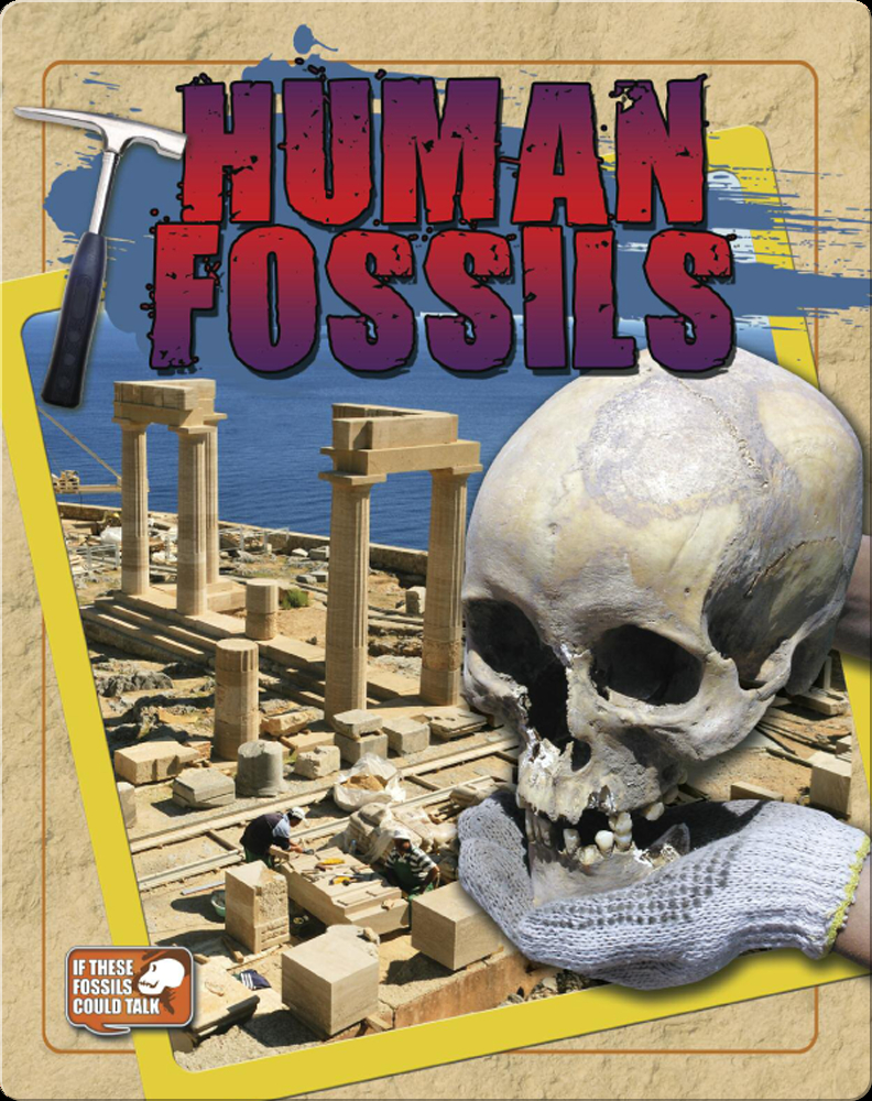 Human Fossils Book by Natalie Hyde | Epic