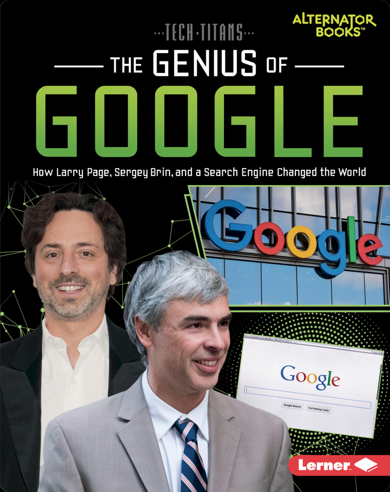 The Genius of Google: How Larry Page, Sergey Brin, and a Search Engine ...