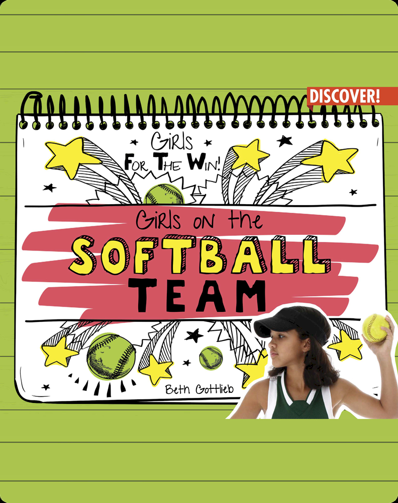 Girls for the Win!: Girls on the Softball Team Book by Beth Gottlieb | Epic