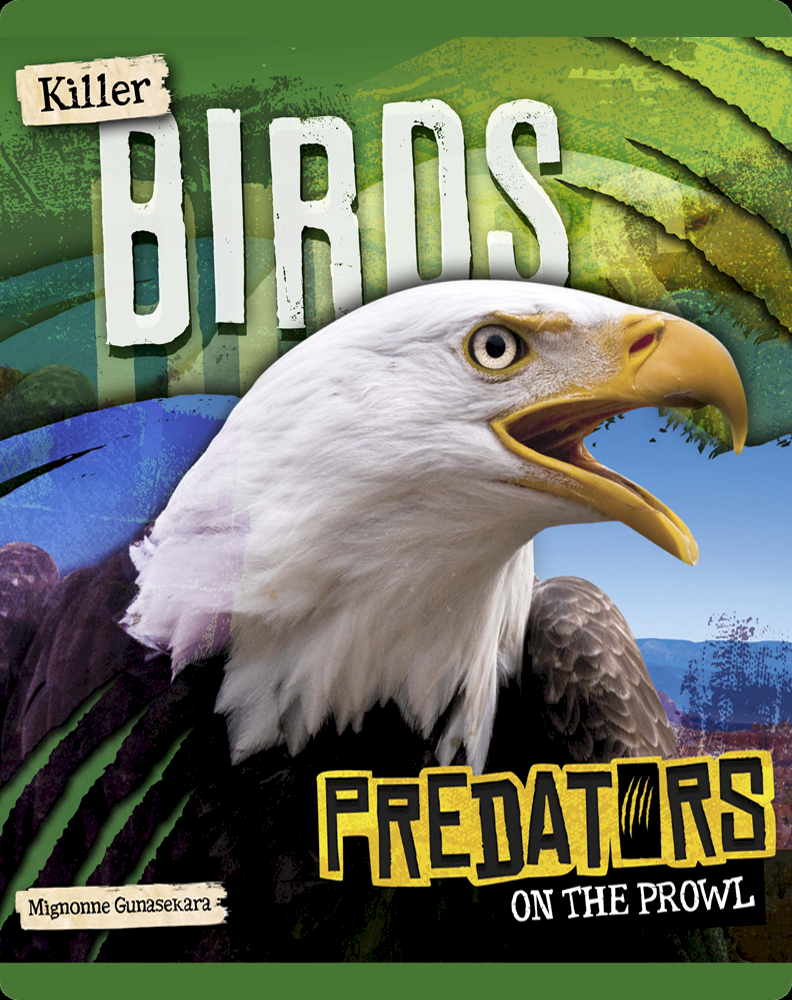 Predators on the Prowl: Killer Birds Book by Mignonne Gunasekara | Epic