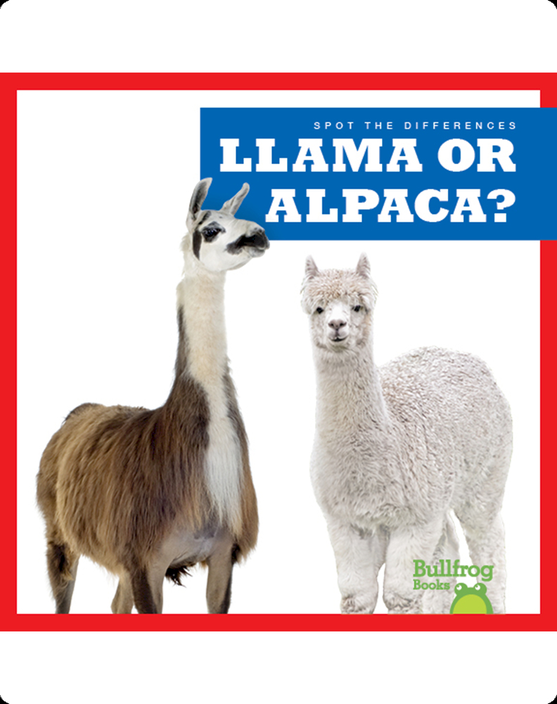 Spot the Differences: Llama or Alpaca? Book by Jamie Rice | Epic